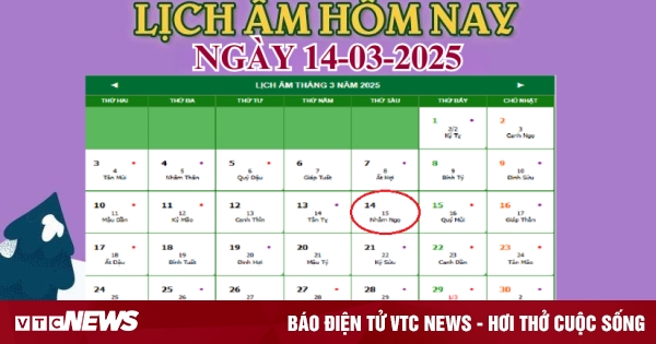 Lịch âm 14/3 - Âm lịch hôm nay 14/3 chính xác nhất - VTC News