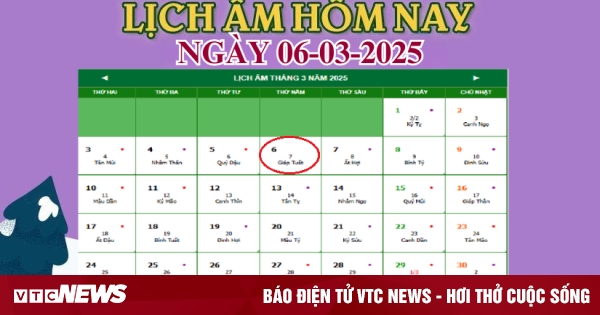 Lịch âm 6/3 - Âm lịch hôm nay 6/3 chính xác nhất - VTC News